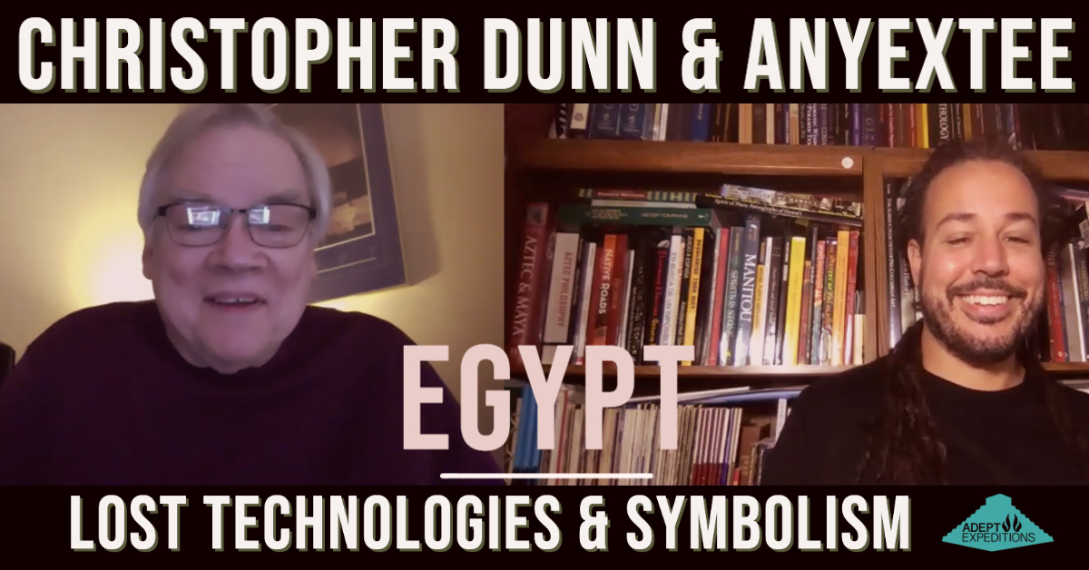 Christopher Dunn and Anyextee Revealing the Enigmas of Ancient Egypt ...
